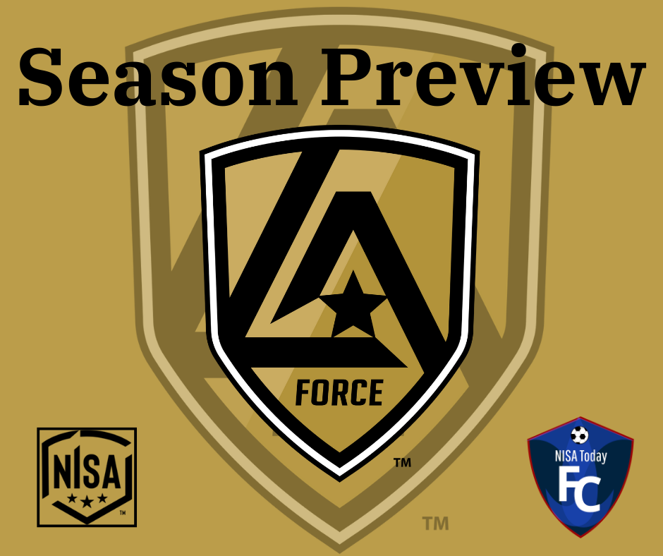 LA Force 2024 Season Preview – NISA Today FC Podcast